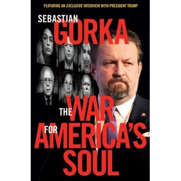 Sebastian Gorka | Other | The War For Americas Soul Sebastian Gorka ...
